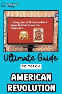 The Ultimate Guide to Teaching the Causes of the American Revolution ...