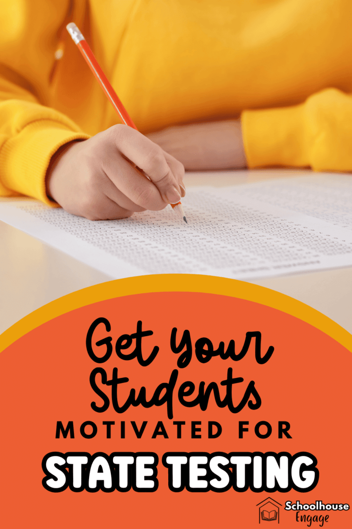 8 Ideas To Get Your Students Motivated for State Testing - Schoolhouse ...