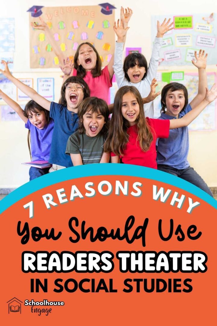 7 Reasons to Use Readers Theater in Social Studies - Schoolhouse Engage