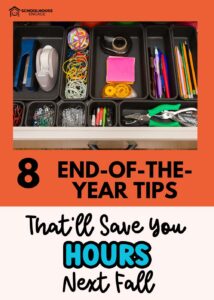8 End-of-Year Classroom Organization Tips for a Smooth Back-to-School ...